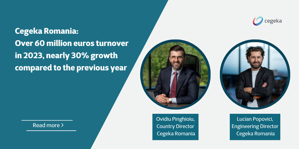 Cegeka Romania: Over 60-million euros turnover in 2023, nearly 30% ...